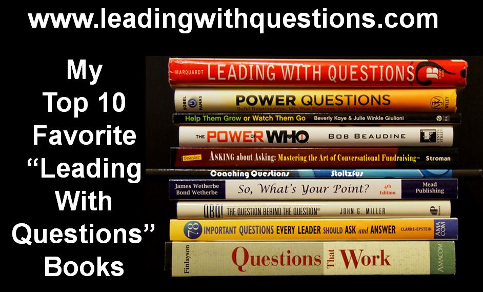 My Top 10 Favorite “Leading With Questions” Books - Bob Tiede