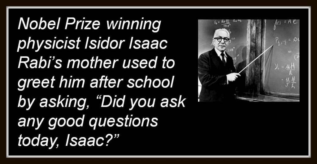WHAT HAPPENS WHEN STUDENTS LEARN TO ASK QUESTIONS? - Bob Tiede