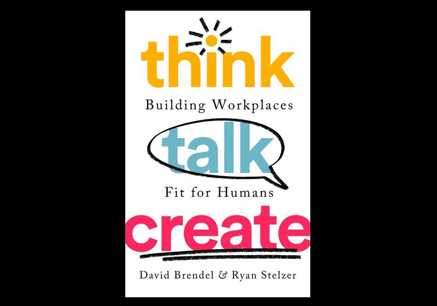 Building a Culture of Think Talk Create - Bob Tiede